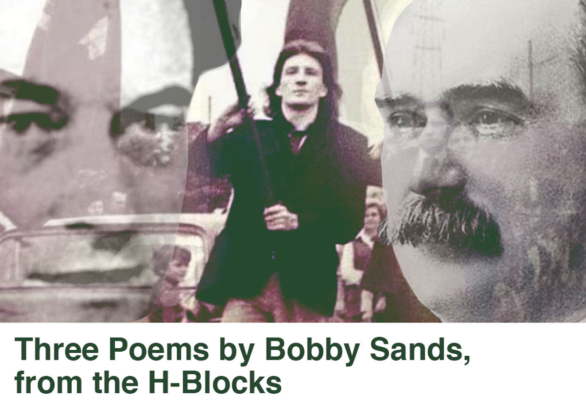 3 Poems by Bobby Sands, From the H-Blocks – Ex-Struggle Sessions